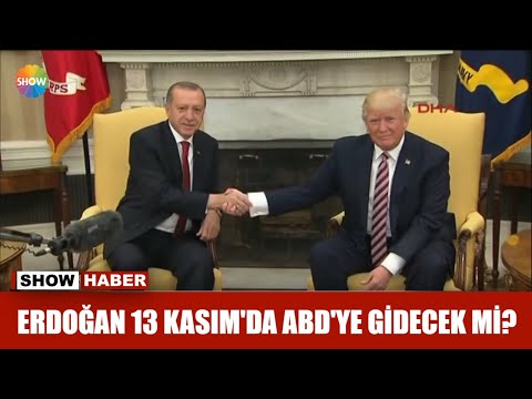Erdoğan 13 Kasım'da ABD'ye gidecek mi?