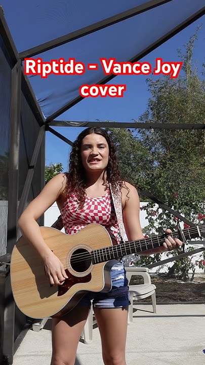 Riptide - Vance Joy cover @vancejoy #vancejoy #riptide #guitar #cover #acoustic #singing - YouTube