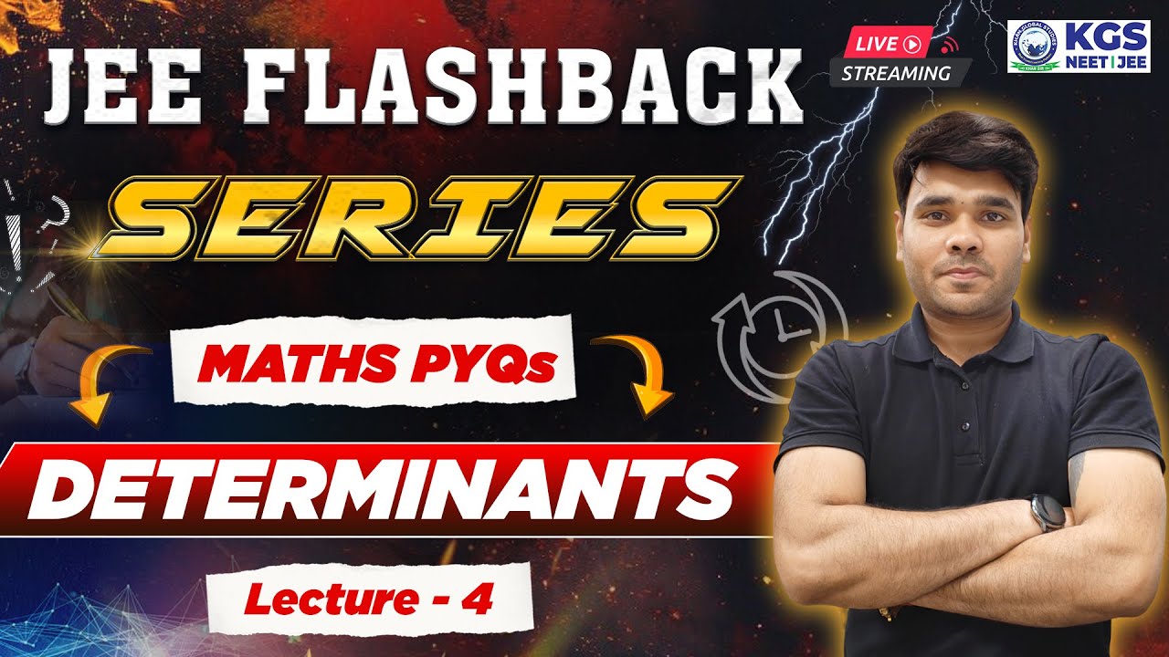 JEE Flashback Maths PYQs Series || Determinants Previous Year Questions ...