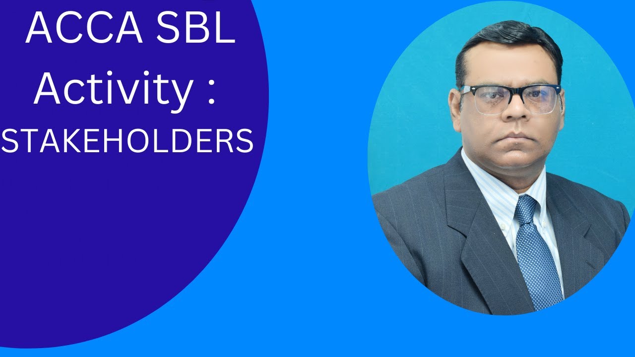 ACCA SBL Activity : Stakeholders - YouTube