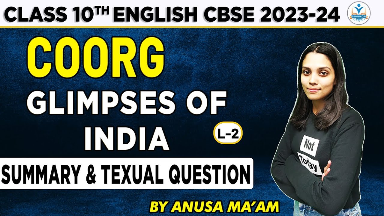 COORG - Glimpses of India Class 10 | Summary & Texual Questions | CBSE ...