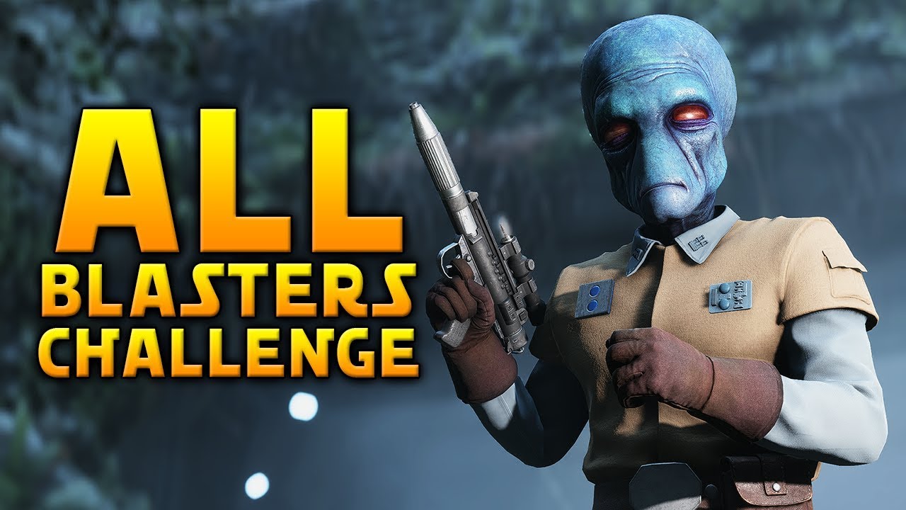 THE ALL BLASTERS CHALLENGE - Star Wars Battlefront 2 - YouTube