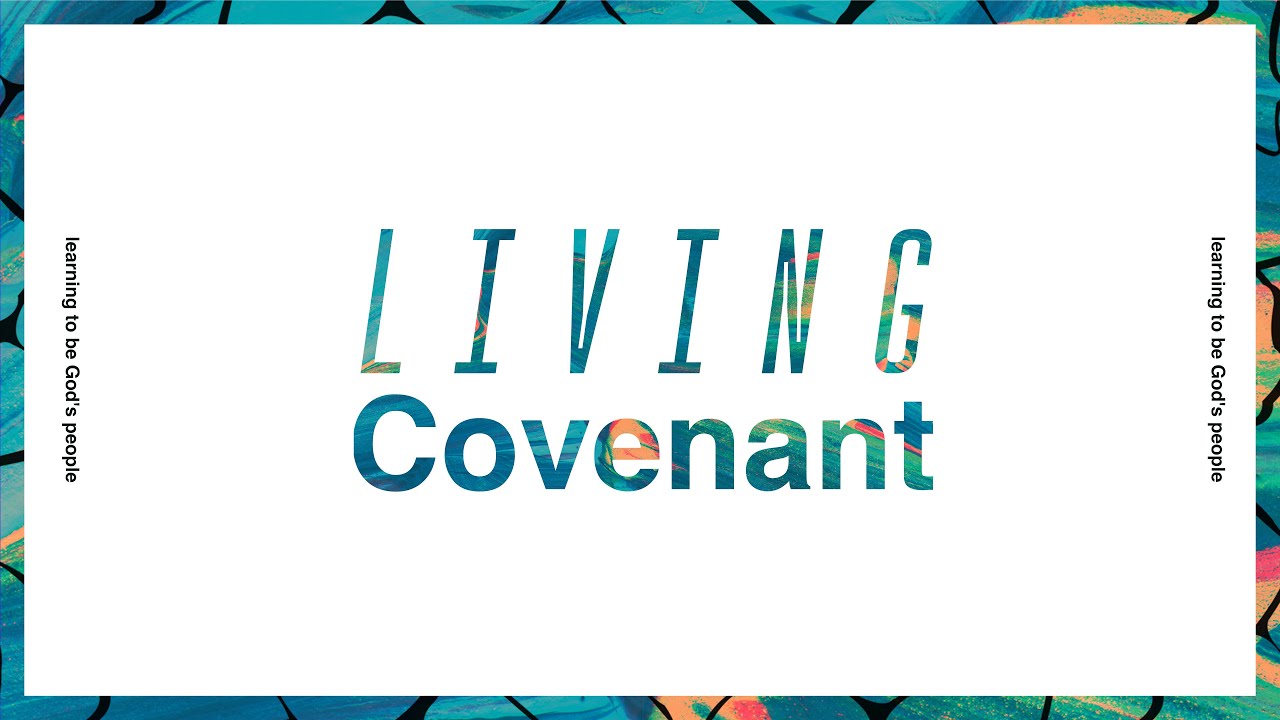 Sunday November 17, 2024 10:00am : Living Covenant - YouTube