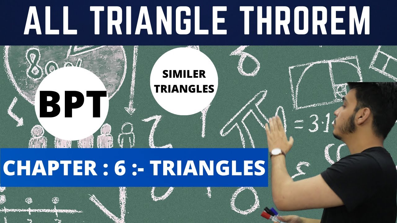 All Triangles Theorems | Chapter 6 | Class 10th Maths | BPT || PGT ...