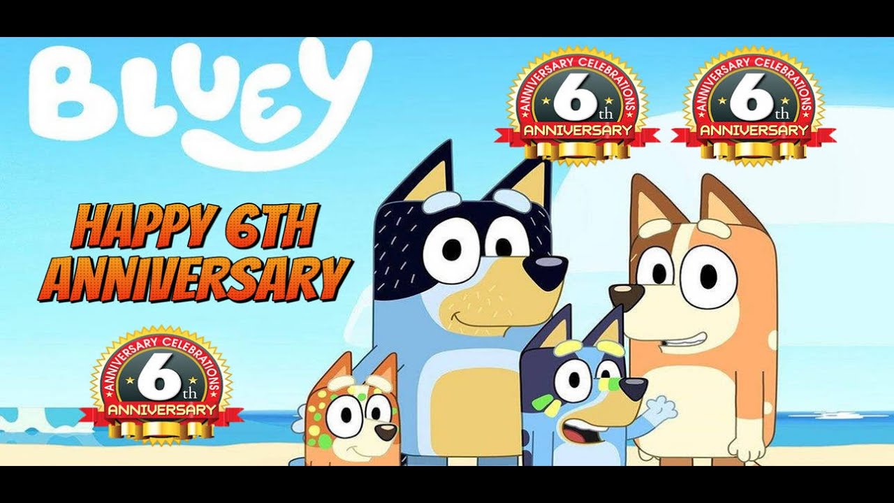 Bluey 6th Anniversary - YouTube