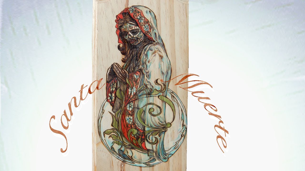 Pyrography/WoodBurning Art : Santa Muerte - YouTube