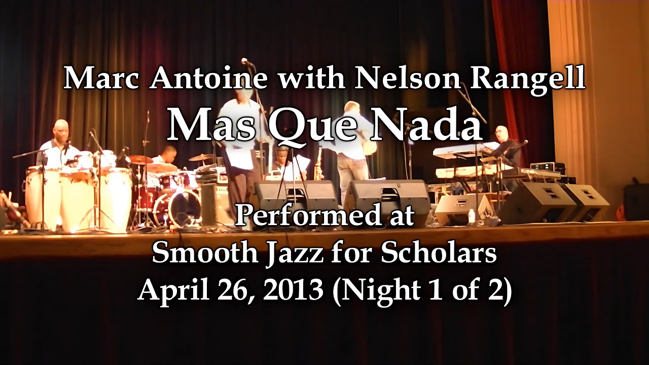 Marc Antoine with Nelson Rangell - Mas Que Nada - Smooth Jazz for ...