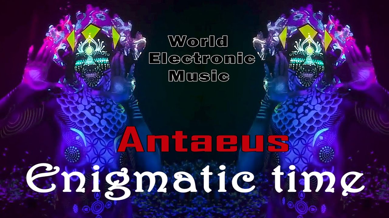 Electronic music / Enigmatic time - Antaeus. Greece - YouTube