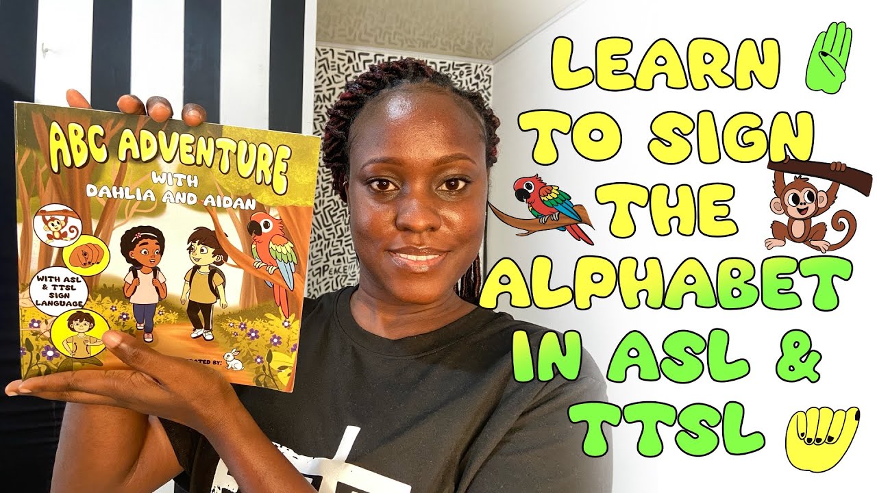 HOW TO SIGN ASL Manual Alphabet | ABC Adventure With Dahlia And Aidan ...