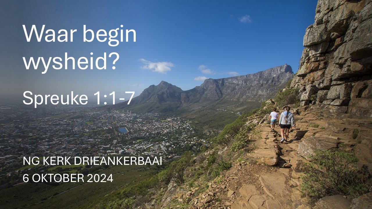 Boodskap 6 Oktober. Waar begin wysheid? (Spreuke 1:1-7) - YouTube