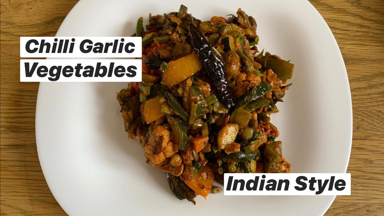 Chilli Garlic Vegetable || Indian Style || ചില്ലി-ഗാർളിക്‌ വെജിറ്റബി ...