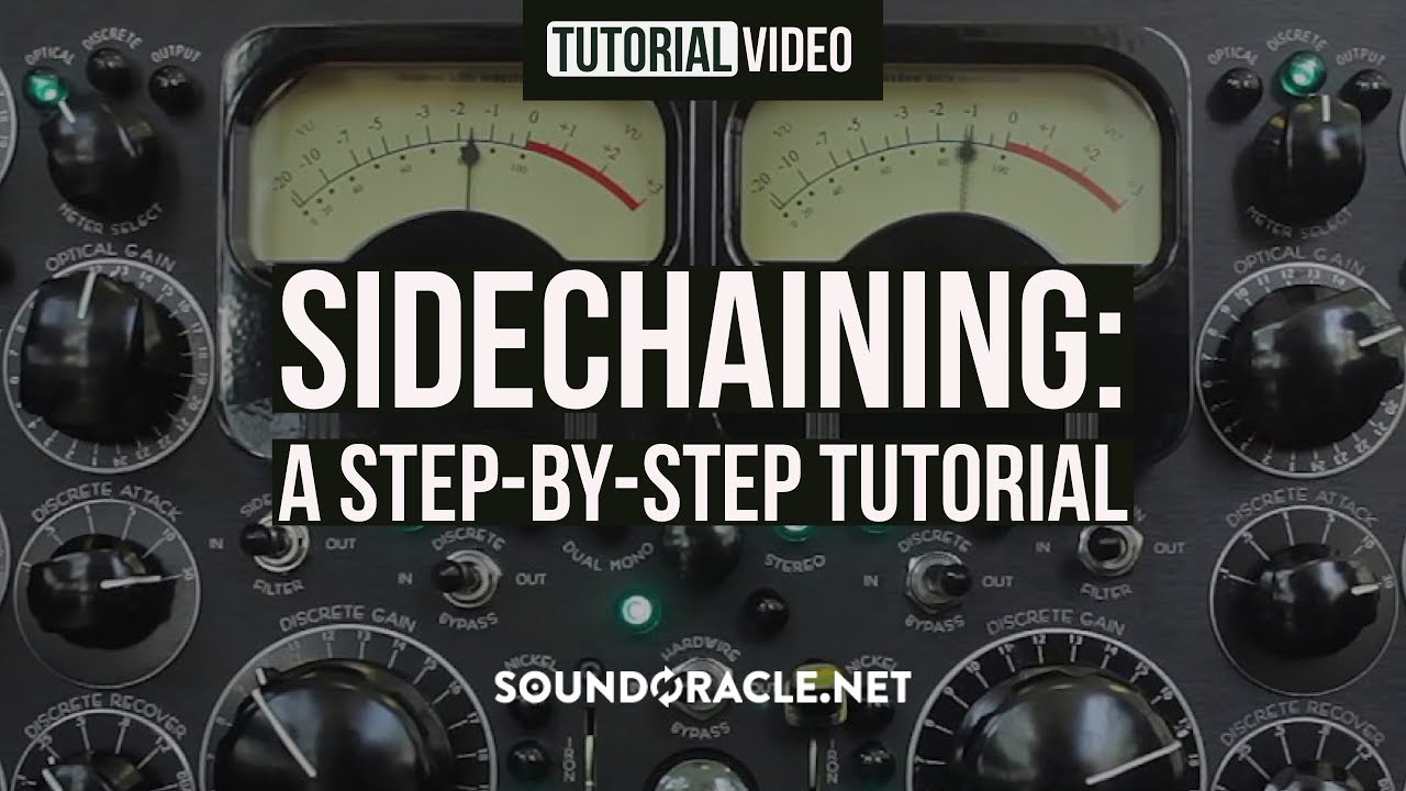 Sidechaining: A Step-By-Step Tutorial - YouTube