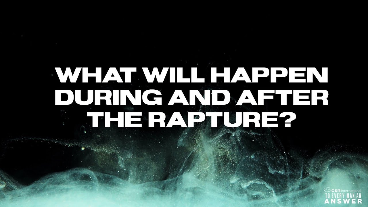 What Will Happen During and After the Rapture? - YouTube