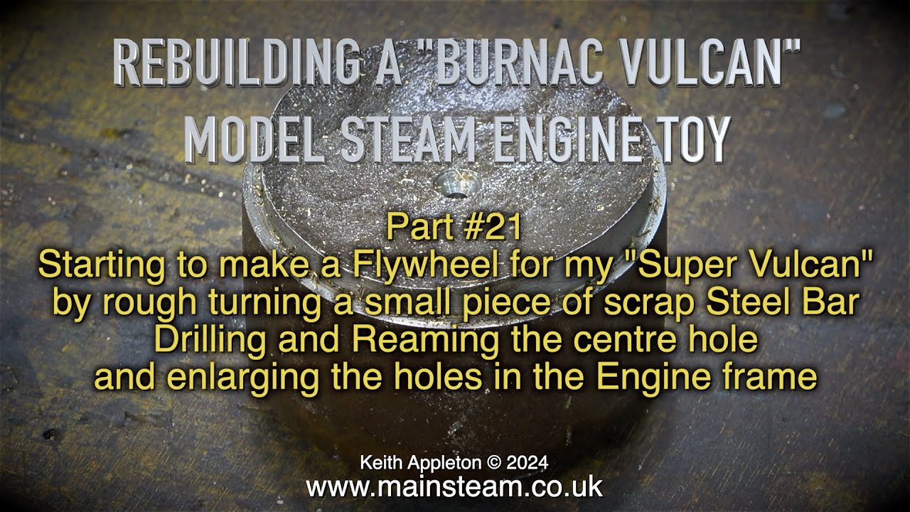 REBUILDING A "BURNAC VULCAN" MODEL STEAM ENGINE TOY - PART #21 - YouTube