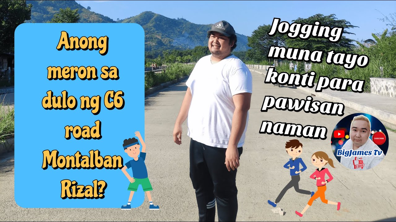 C6 Road Montalban Rizal (Tara Explore natin yan) - YouTube