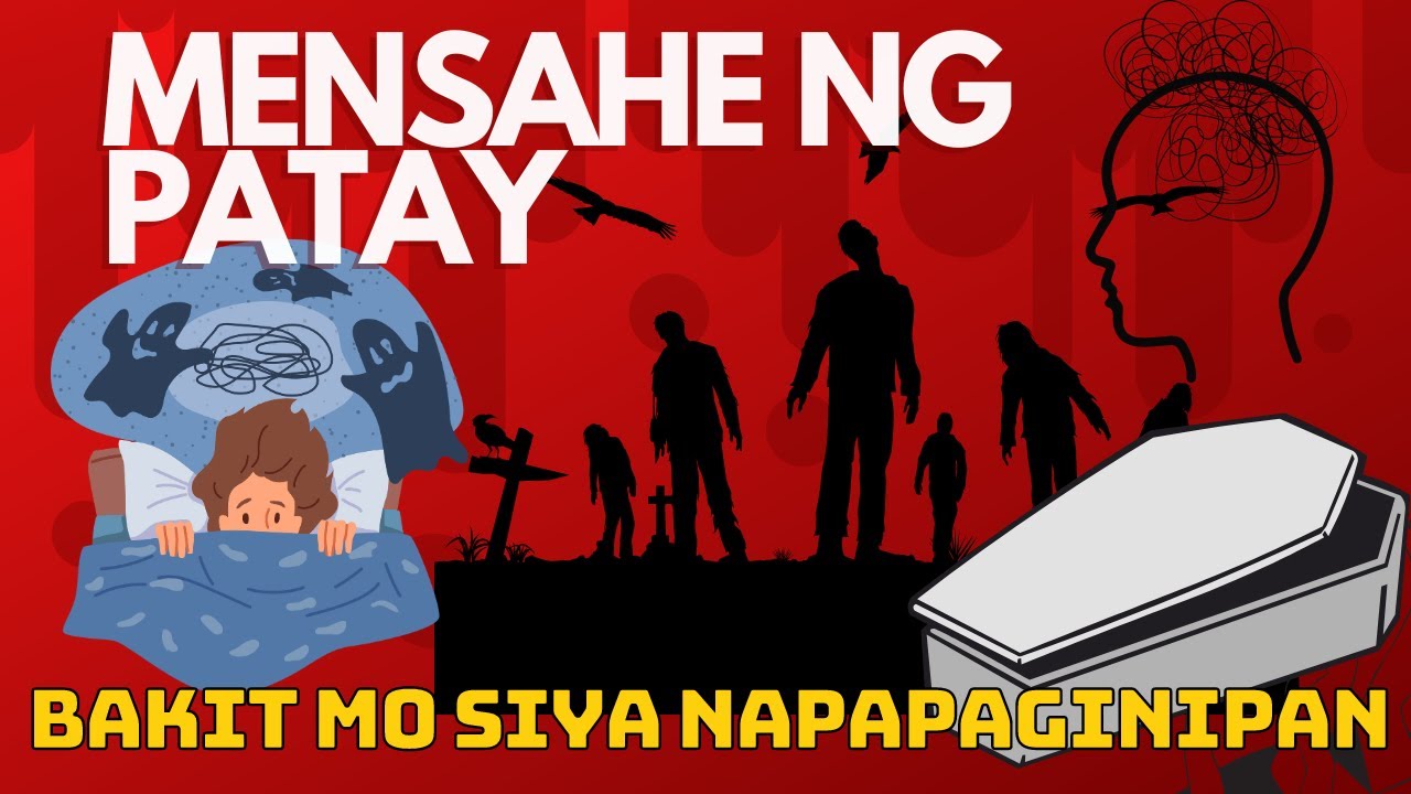 PANAGINIP SA TAONG PATAY MGA SENYALES AT MENSAHE - YouTube