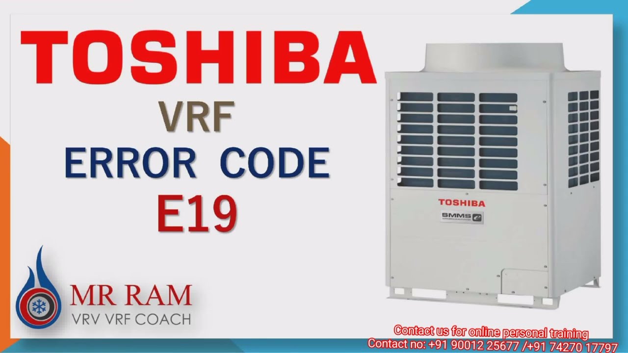 TOSHIBA VRF Error Code E19 English YouTube TOSHIBA VRF Error Code E19 English YouTube