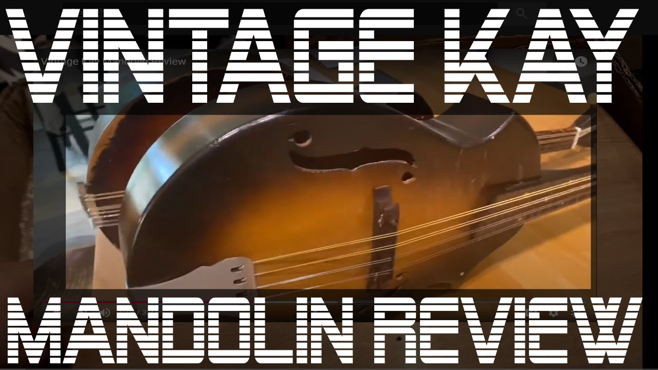Vintage Kay Mandolin Review - YouTube