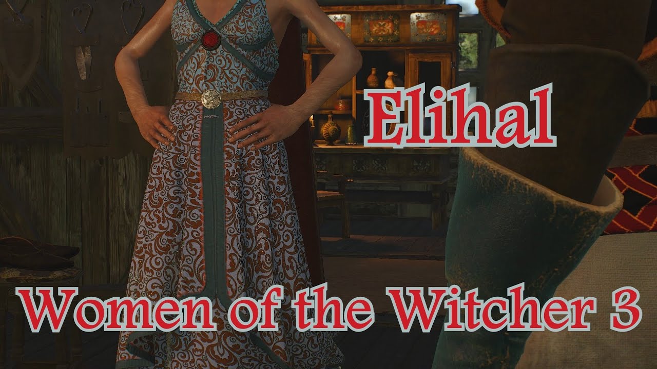 Women of The Witcher 3 - Elihal - YouTube