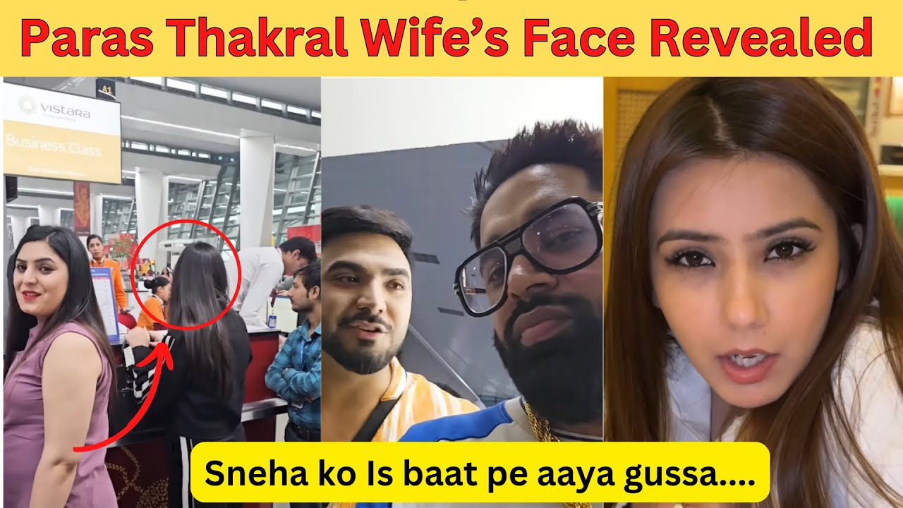 Paras Thakral Wife Face Reveal | Sneha Sachdeva reply | tehelka Prank ...