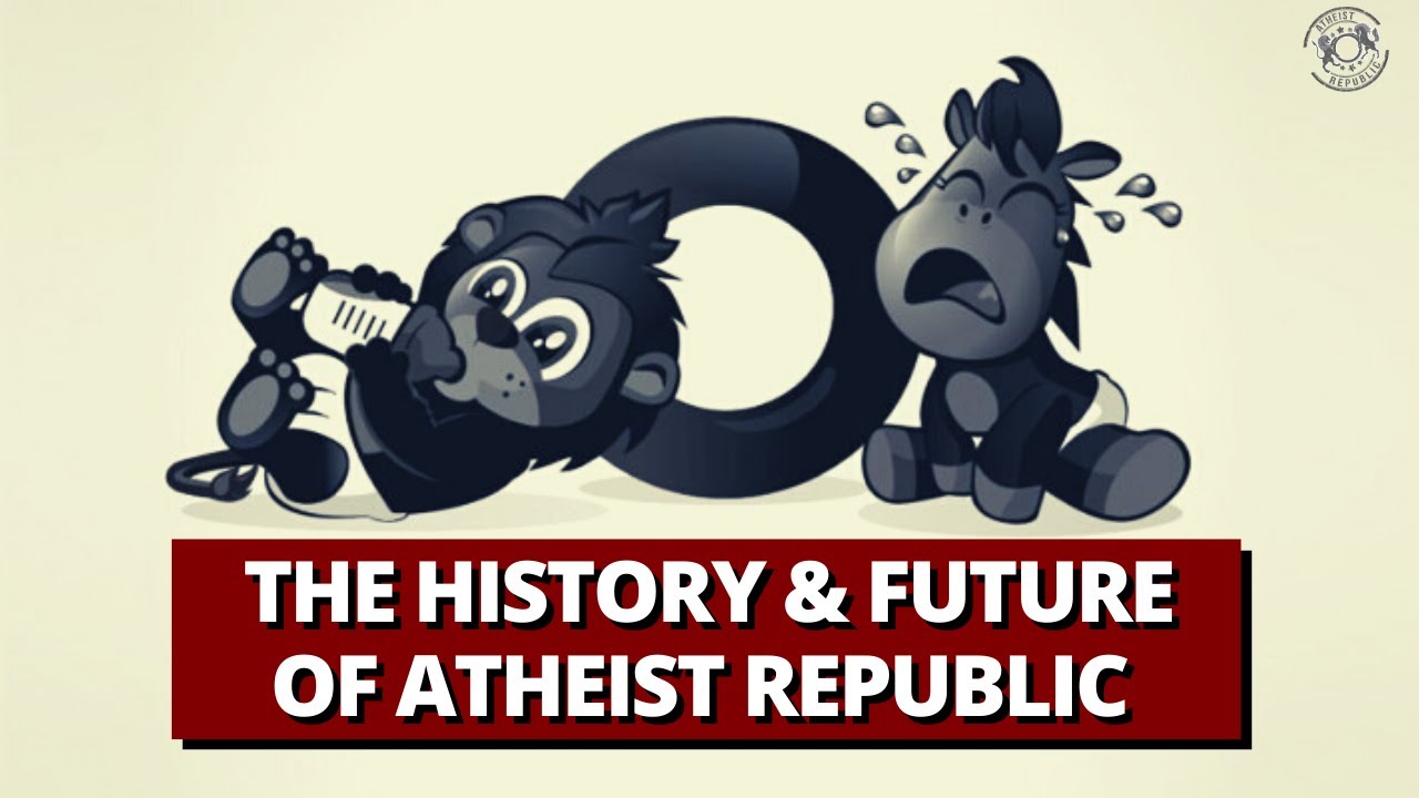 The History & Future of Atheist Republic - YouTube
