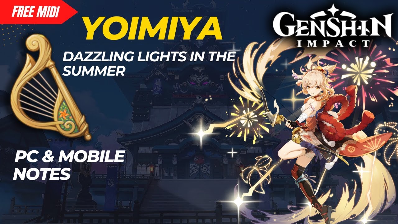 Character Demo - Yoimiya: Dazzling Lights in the Summer [ Midi ...