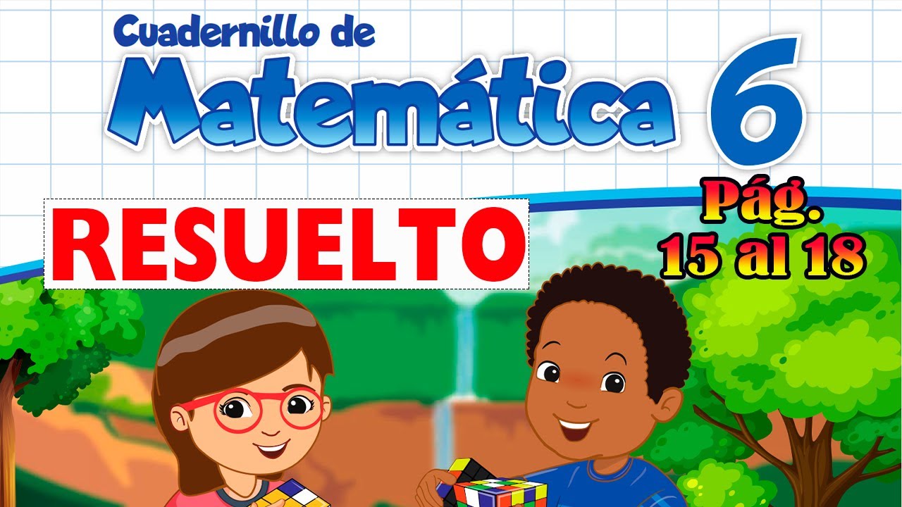 SEXTO GRADO Página 15, 16, 17 y 18 CUADERNO DE TRABAJO DE MATEMÁTICA ...