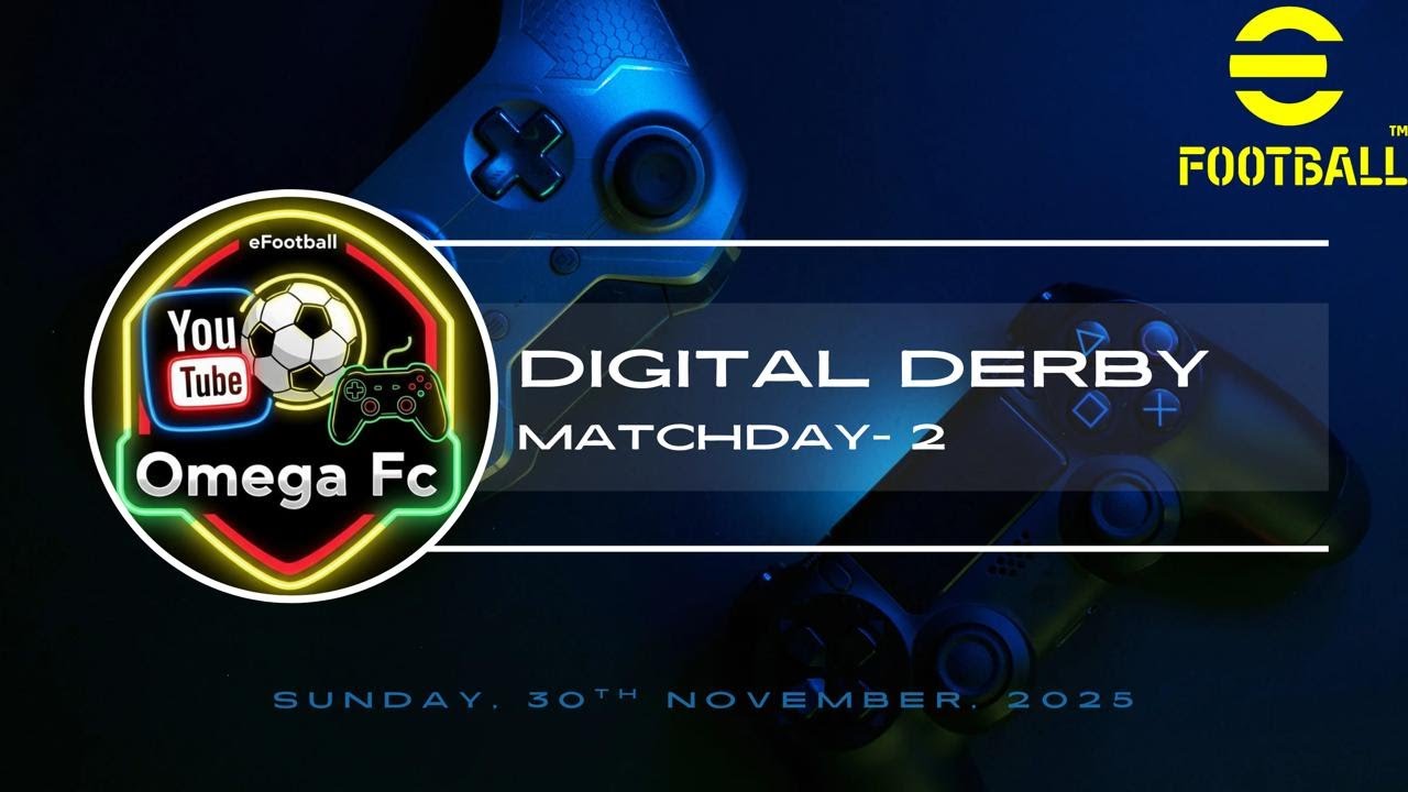 DIGITAL DERBY- MATCH DAY 2 | ROUND OF 48 | eFOOTBALL 2026 - YouTube
