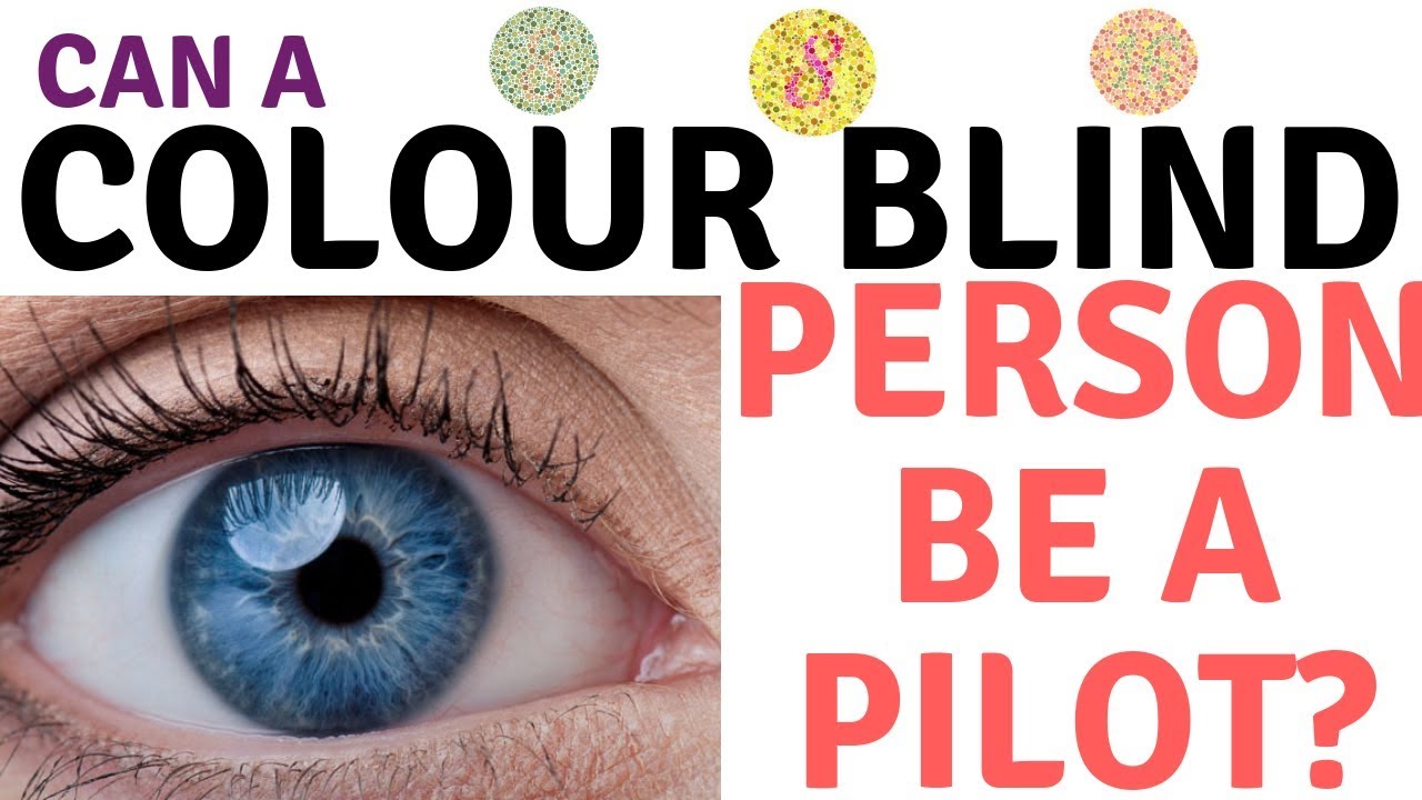 COLOUR BLIND PILOT - YouTube