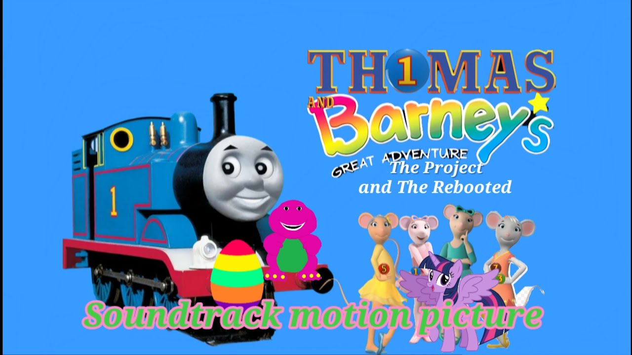 Thomas and Barney's great adventure the Project and the rebooted ...