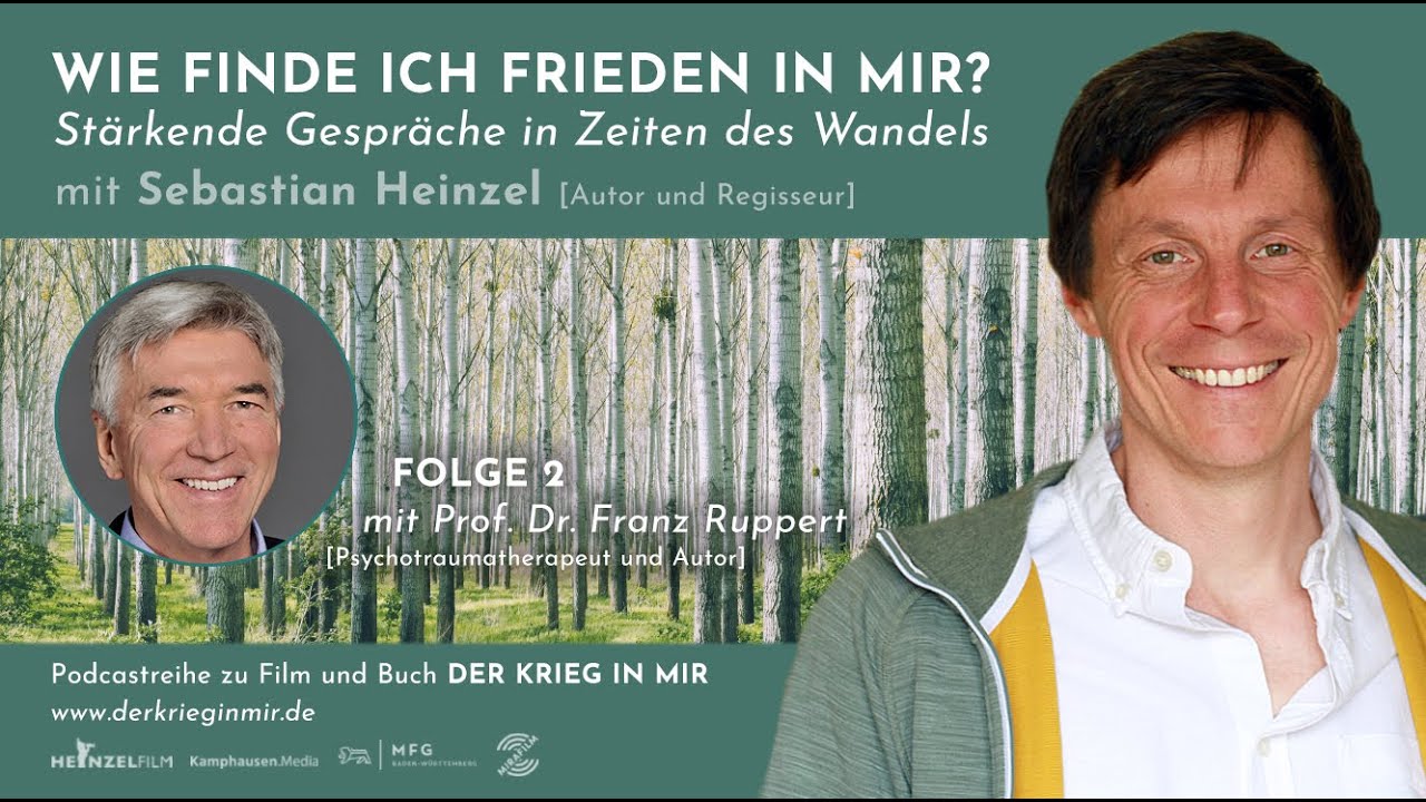 Wie finde ich Frieden in mir? Folge 2 mit Prof. Franz Ruppert - YouTube