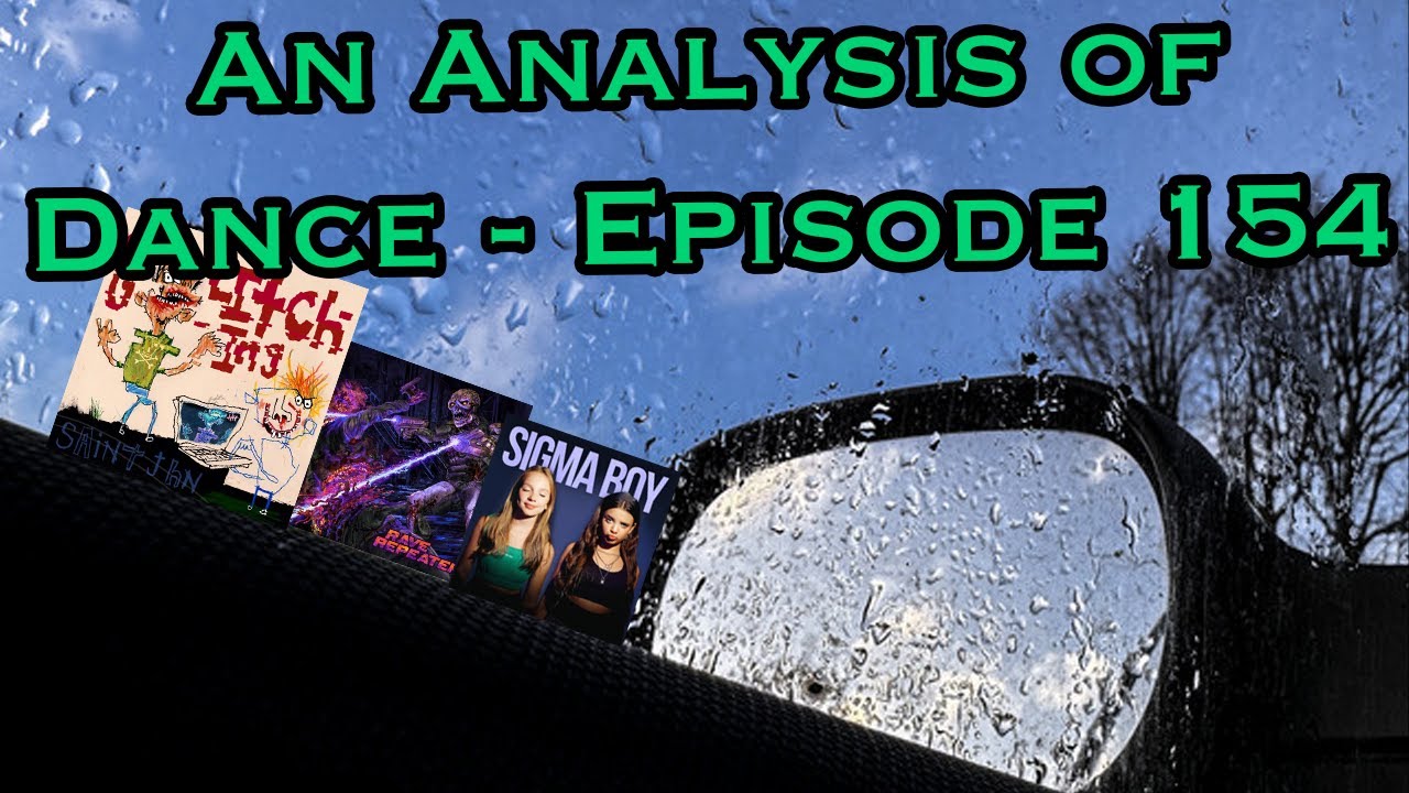 An Analysis of Dance - December 28th, 2024 (two more days, Sigma Boy ...