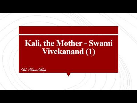 Kali, the Mother - Swami Vivekananda (1) - YouTube