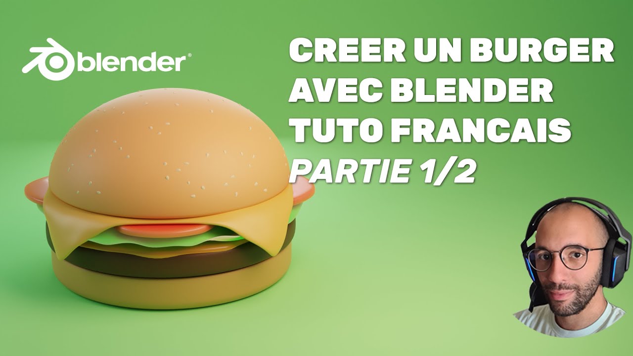 Tuto: Créer un Burger sous Blender - Cours complet en Français - Niveau ...