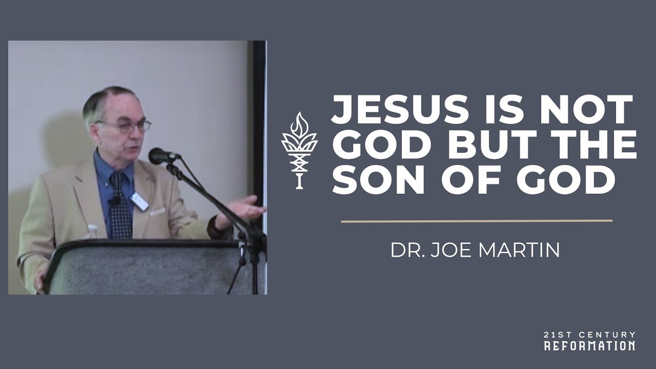Jesus is Not God but The Son of God - by Dr. Joe Martin - YouTube