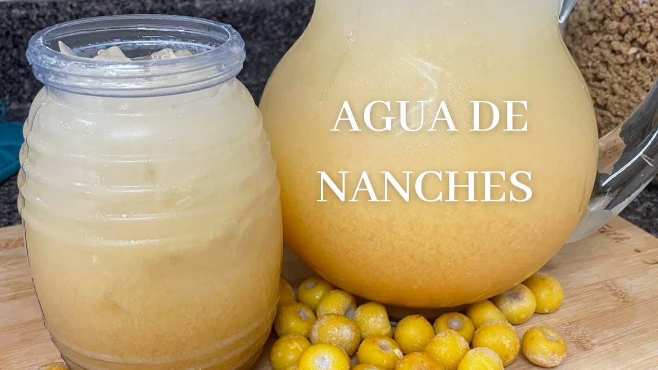 Agua Fresca de Nanches/Nanchis o’ Nances🥵 - YouTube