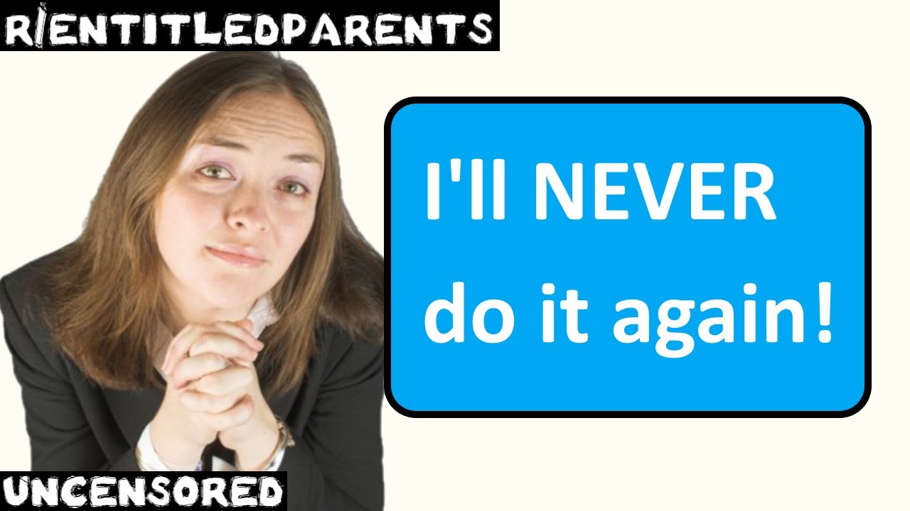 r/entitledparents | Ep. 52 | "I'll NEVER do it again!" - YouTube