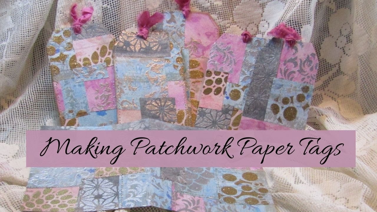 Making Patchwork Paper Tags - YouTube