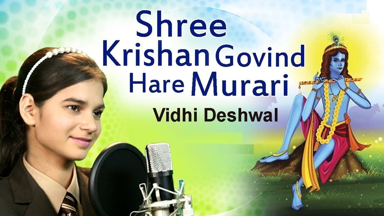 VIDHI DESHWAL NEW SONG (VIDEO) - श्री कृष्णा गोविन्द हरे मुरारे ...