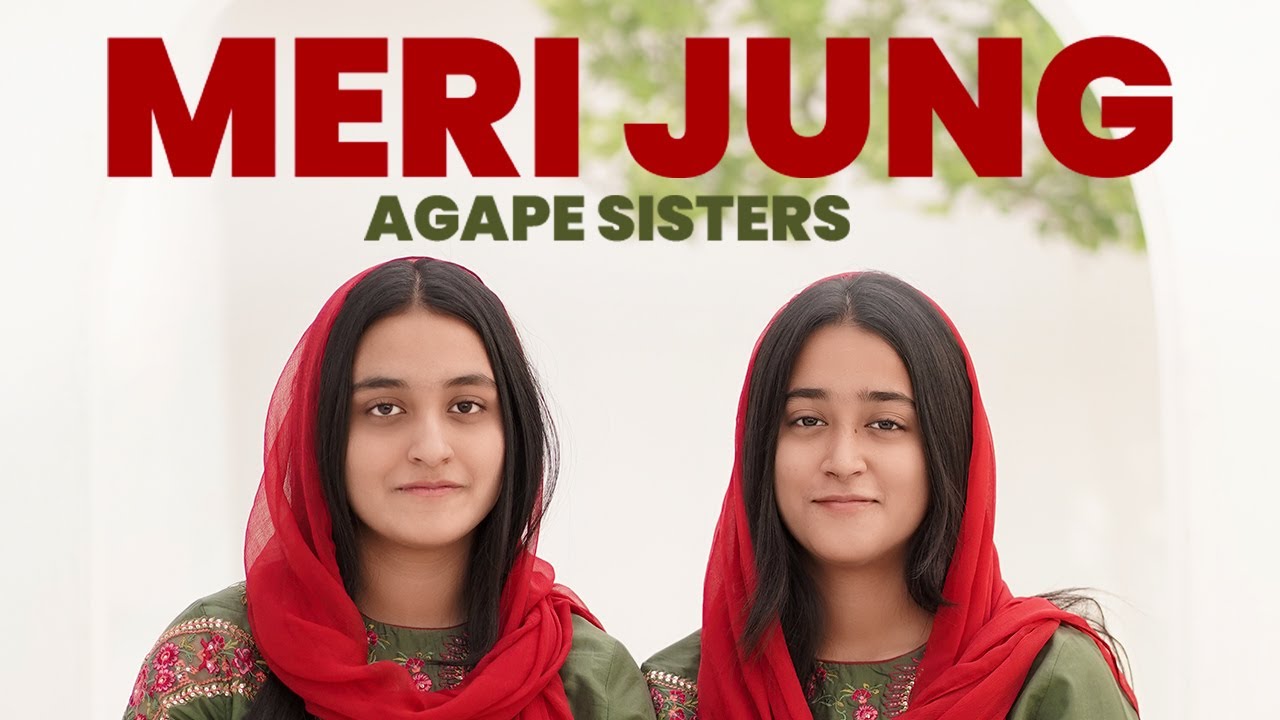 Meri Jung || Agape Sisters || 2024 || 4K - YouTube