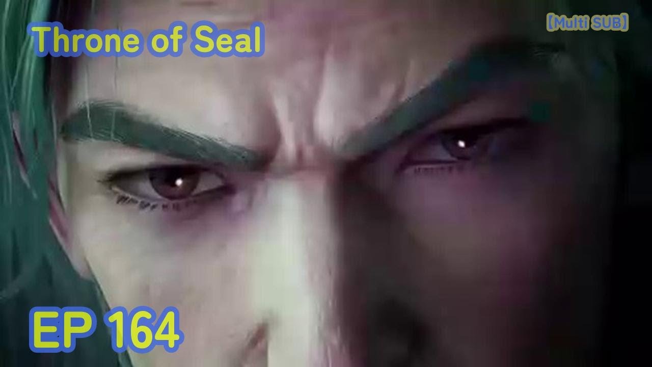 Throne of Seal EP164 Eng Sub - YouTube