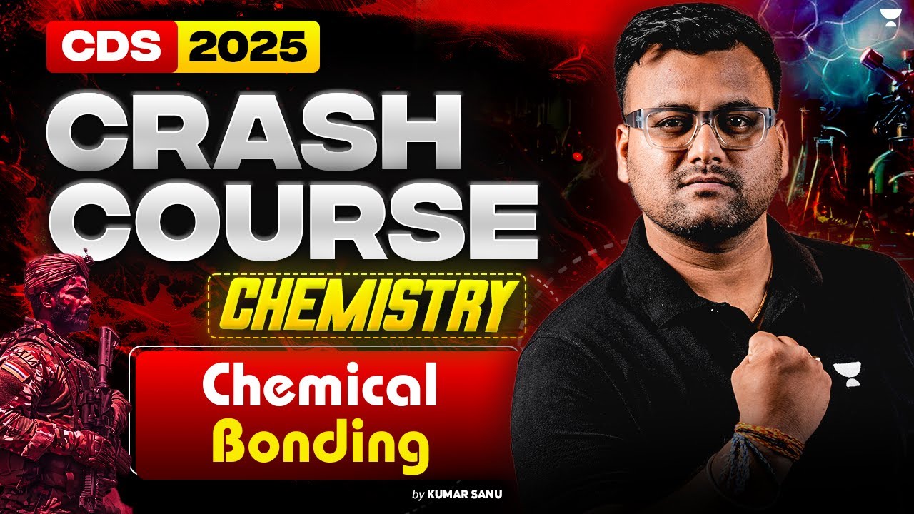 CDS 1 2025 | CDS Crash Course | CDS Chemistry | Chemical Bonding | By ...