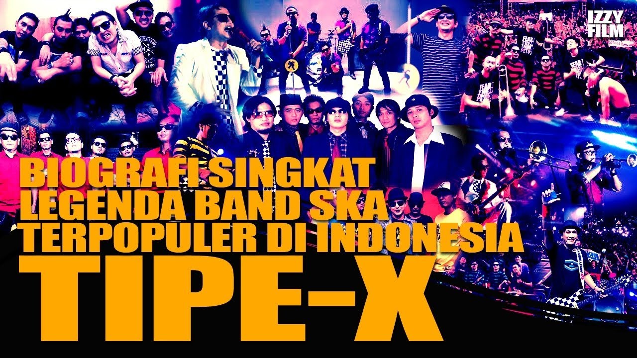 TIPE - X : LEGENDA BAND SKA INDONESIA - YouTube