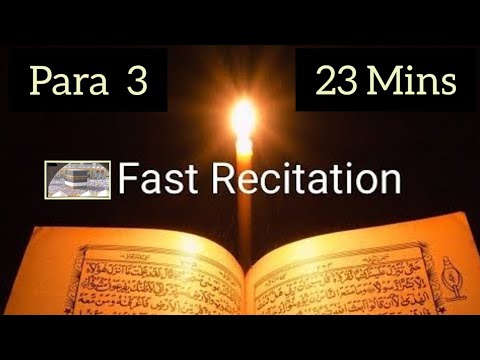 Quran para 3 Fast recitation in 23 minutes