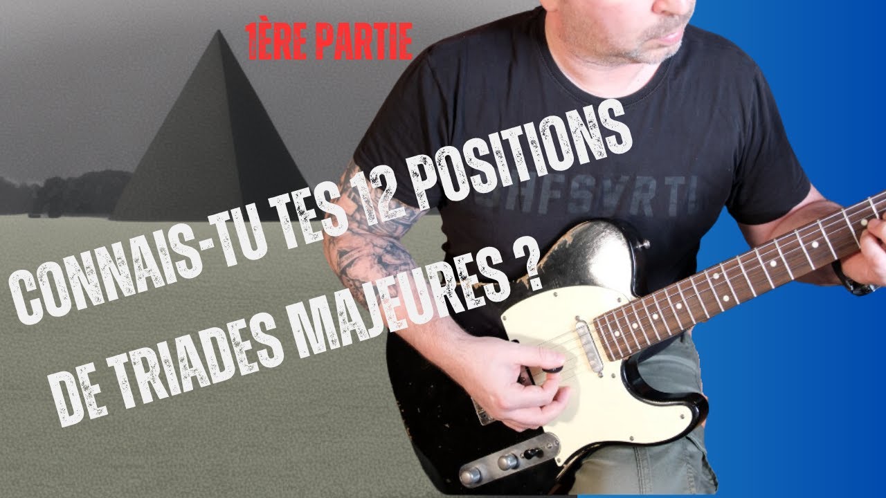 Connais-tu 12 positions majeures triades? - YouTube