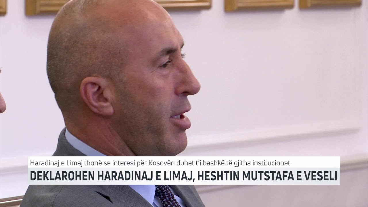 DEKLAROHEN HARADINAJ E LIMAJ, HESHTIN MUTSTAFA E VESELI | T7 - YouTube