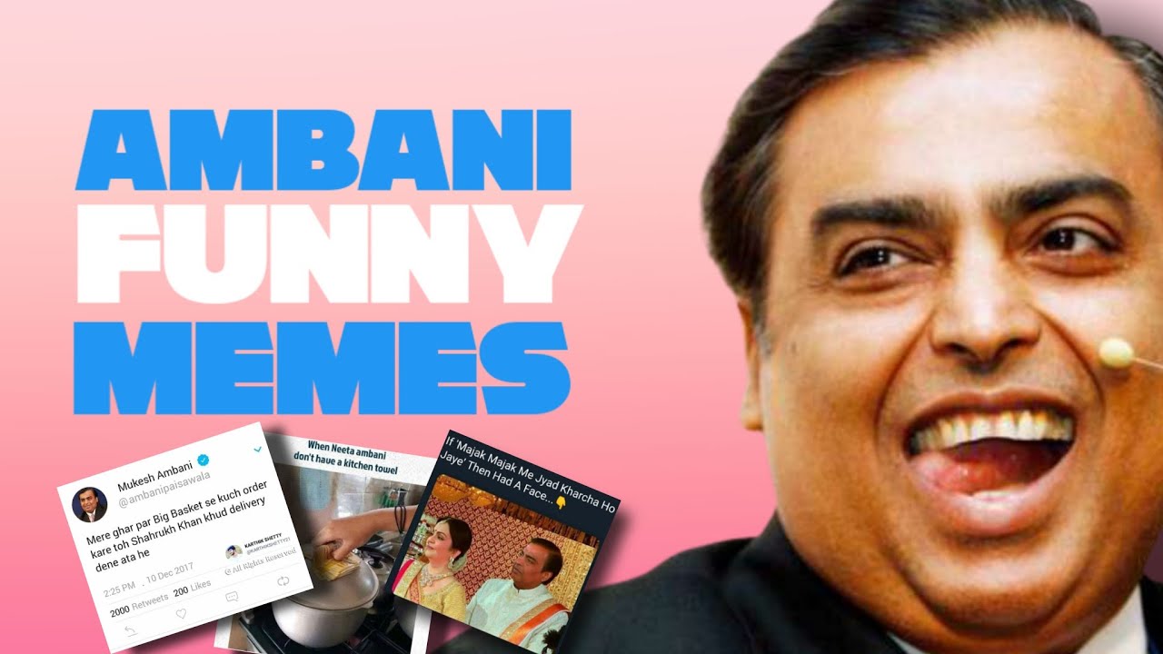 Ambani funny memes compilation - YouTube