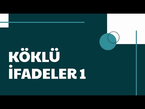 Köklü İfadeler I Köklü İfade Tanımı ve Özellikleri