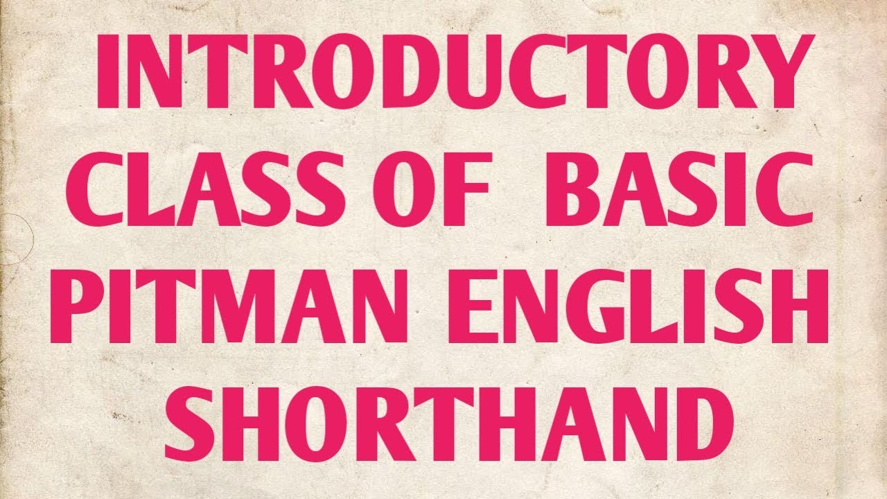 Introductory Class of Basic Pitman English Shorthand - YouTube
