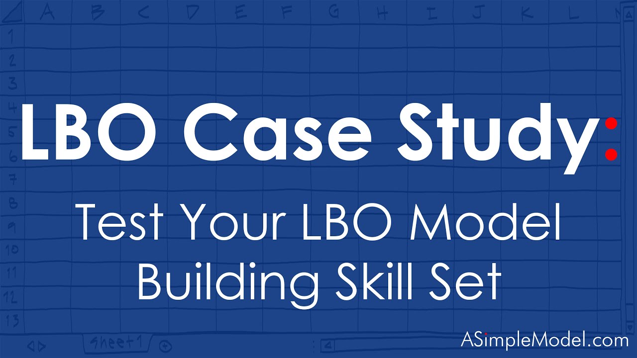 LBO Case Study Introduction | Private Equity Control Transaction - YouTube